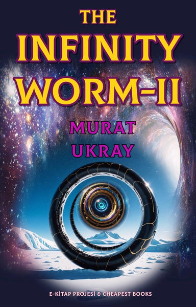 The Infinity Worm-II – e-kitap Yayıncılık