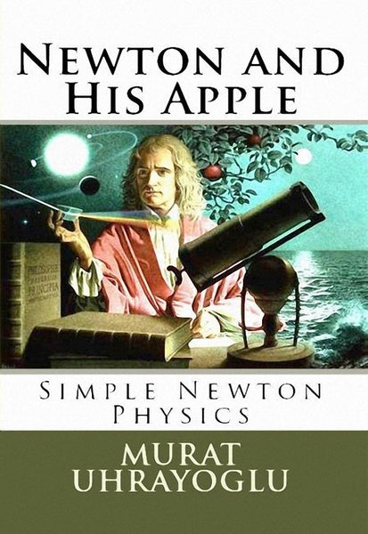 Newton and His Apple & Simple Newton Physics – e-kitap Yayıncılık